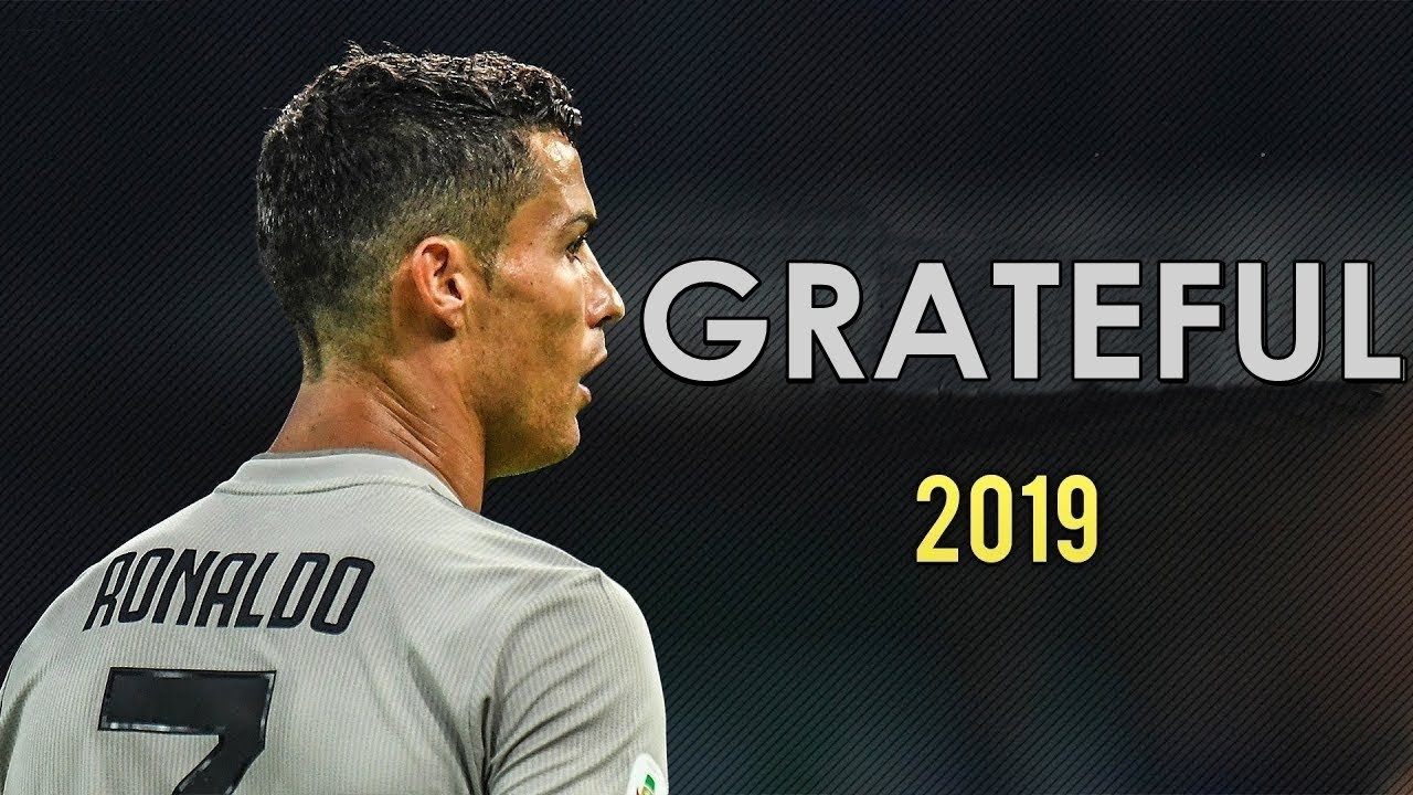 Cristiano Ronaldo Grateful Skills And Goals 2018 2019 Hd Youtube