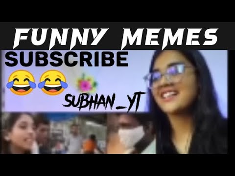 funny memes video (full enjoy ) subscribe the channel #youtube #yt # ...