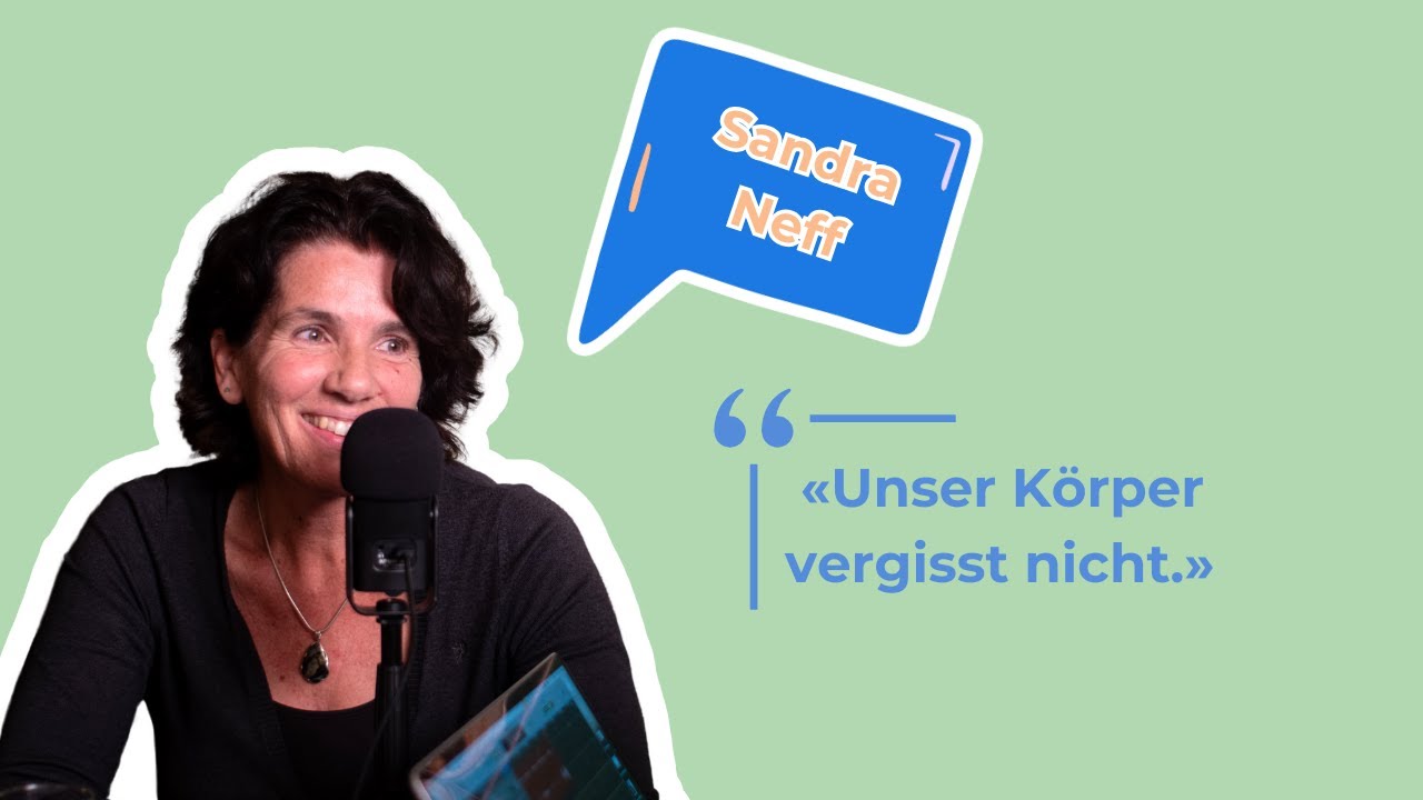 Sandra Neff: "Unser Körper vergisst nicht." (Berta&Gamma Folge 17 ...