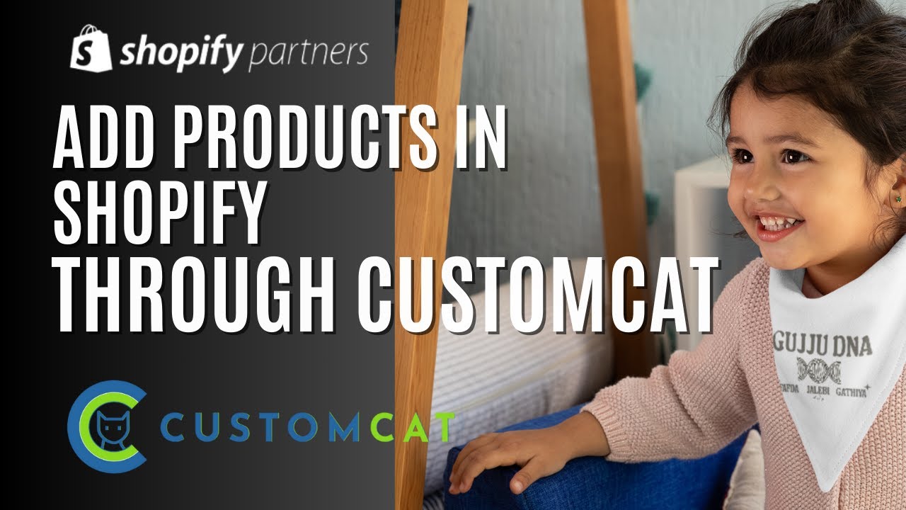 How To Add Products In Shopify Through Customcat | Customcat Tutorial ...