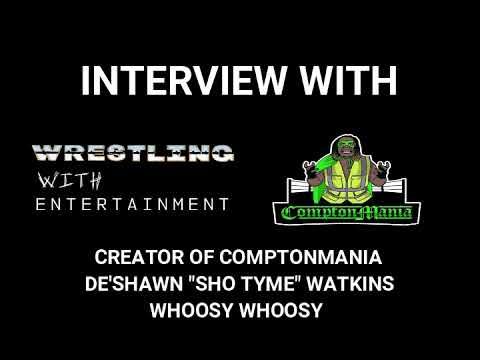 Wrestling With, Creator of ComptonMania De'Shawn "Sho Tyme" Watkins Interview - YouTube