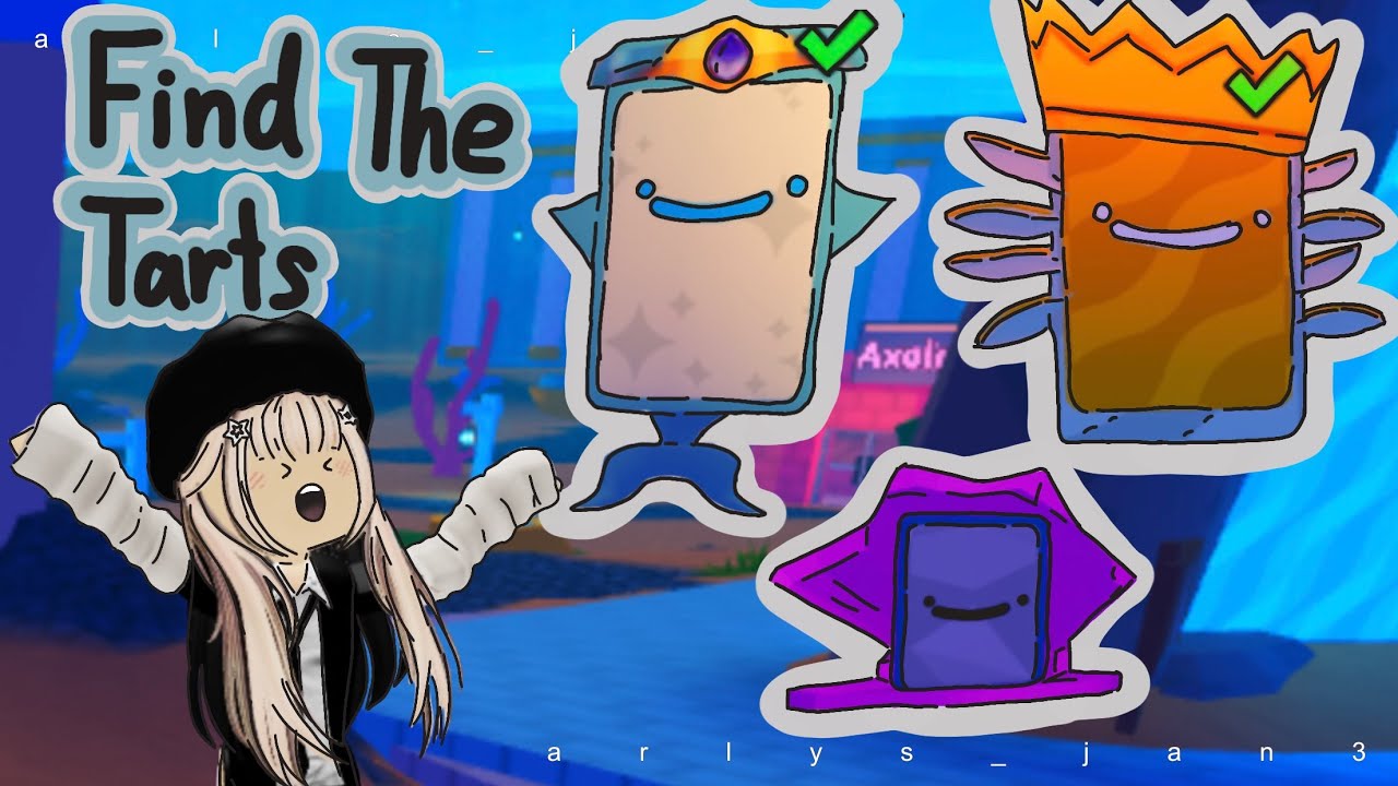 ROBLOX Find The Tart — Pearl tart, Mermaid tart, Royale Axolotl tart ...