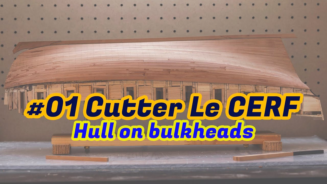 #1 French cutter Le CERF (1779-1780) - Hull on bulkheads - YouTube