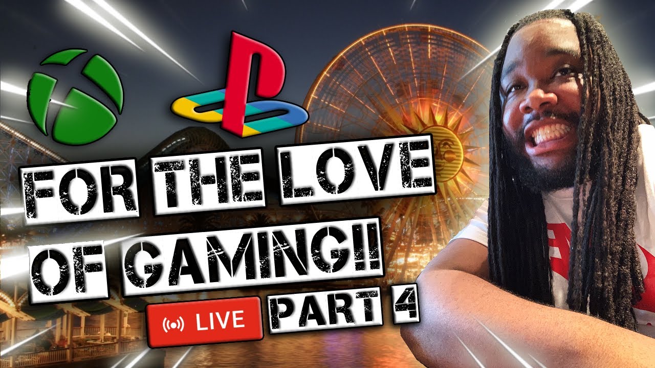 🔴 Multi-Game Stream | For The Love of Gaming Part 4 - Can My Sanity ...