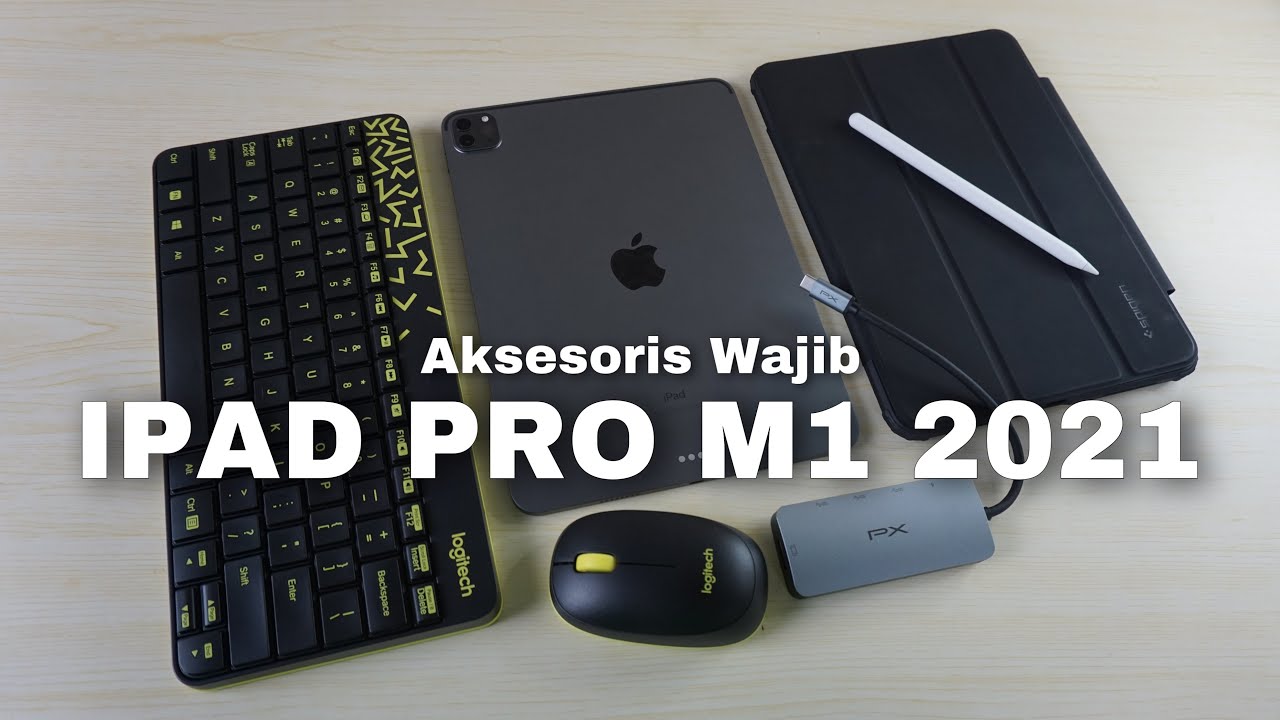 Rekomendasi Aksesoris Untuk iPad Pro M1 2021 - YouTube