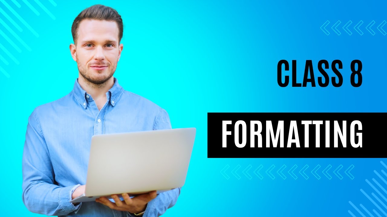 Class:8 Formatting - YouTube