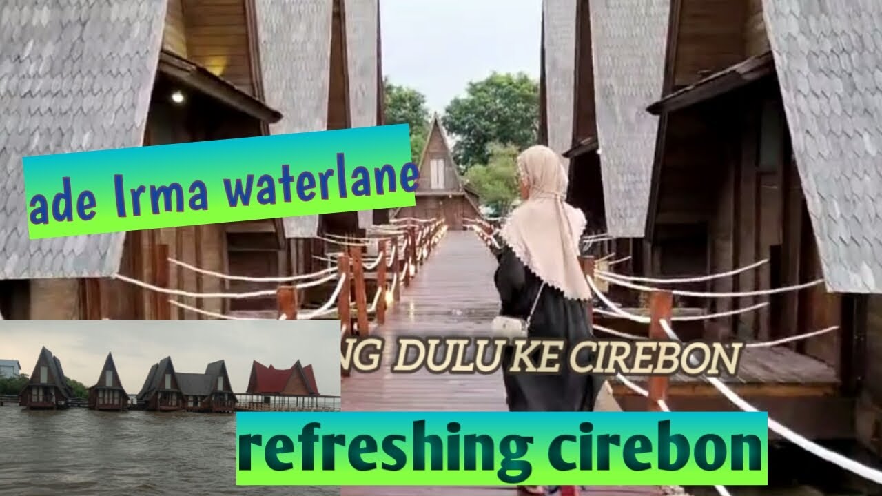 REFRESHING KE PANTAI ADE IRMA CIREBON - YouTube