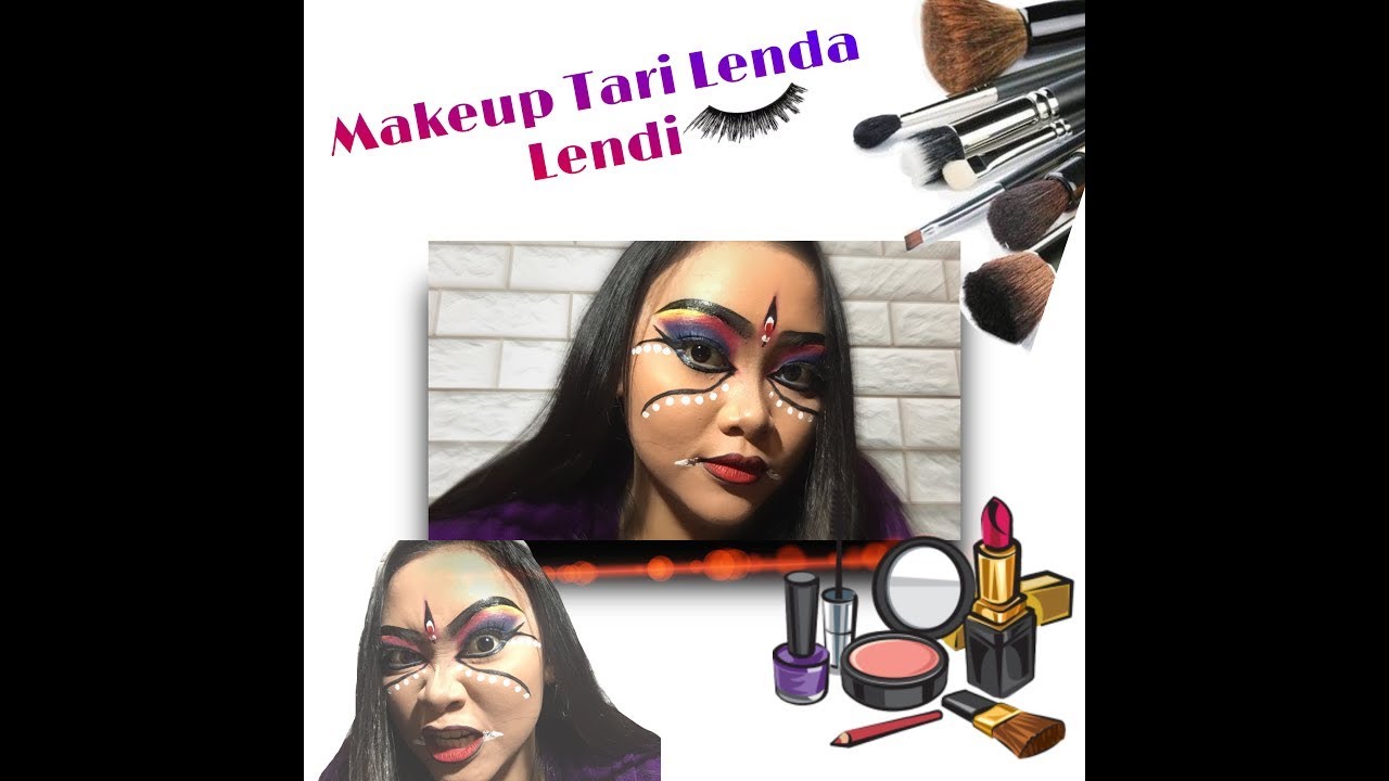 Tutorial MakeUp Tari Lenda Lendi - YouTube
