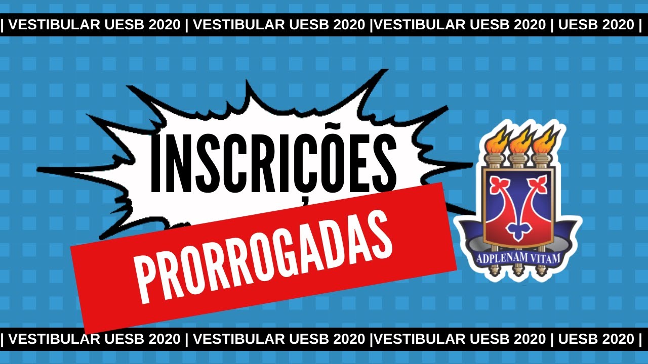 UESB 2020 | INSCRIÇÕES PRORROGADAS - YouTube