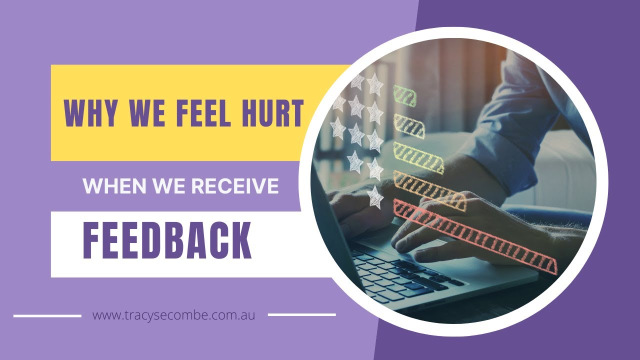 Why We Feel Hurt When We Receive Feedback - YouTube