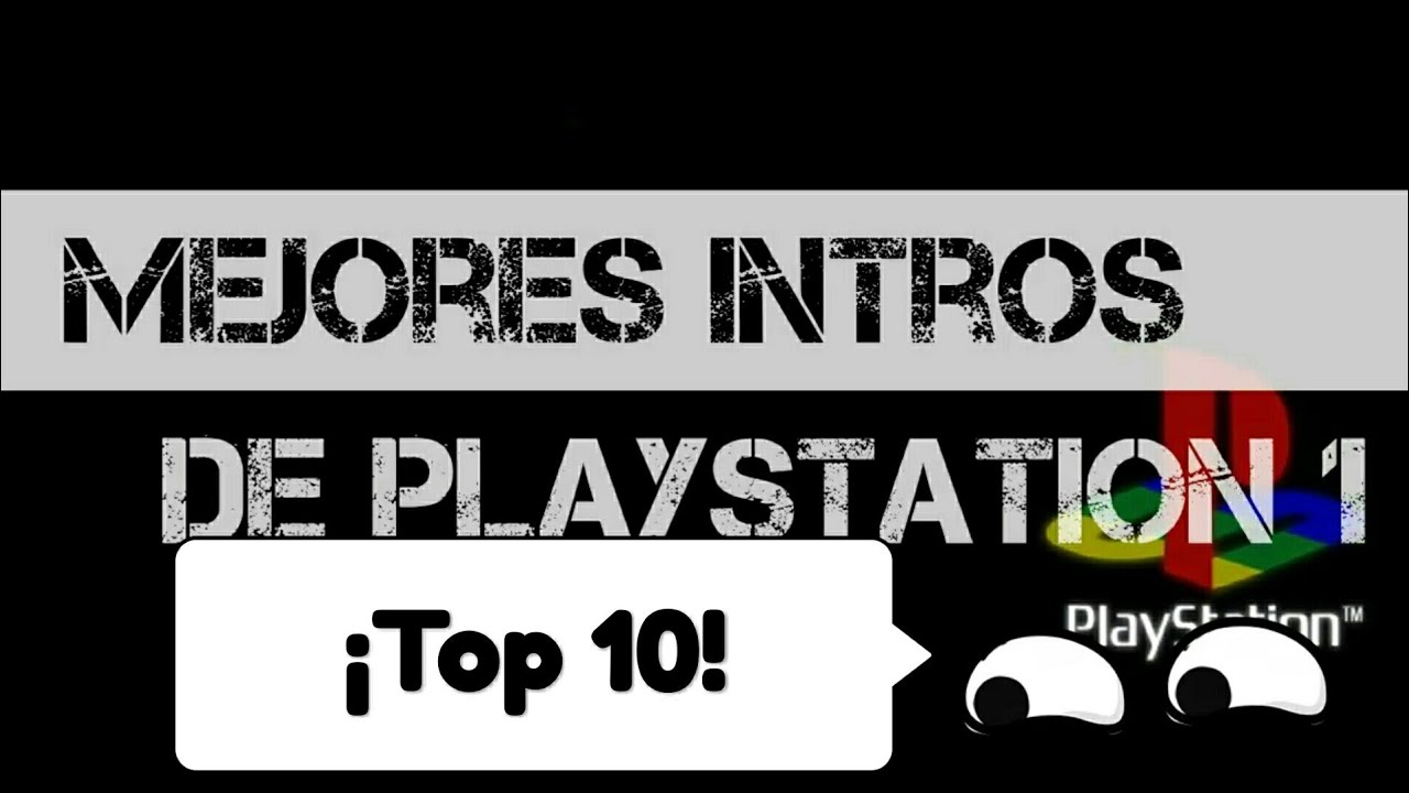 TOP 10 de las mejores intros de Ps1! - YouTube
