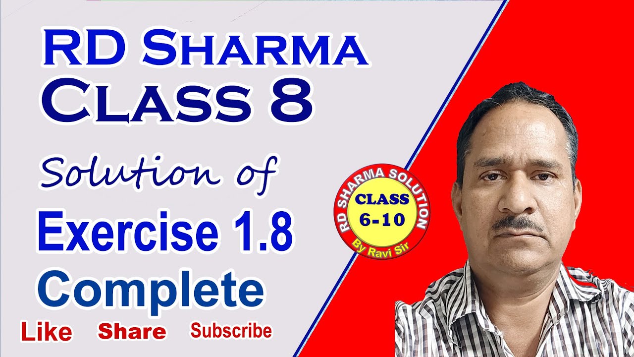 RD Sharma Class 8 Exercise 1.8 | Solution of Excercise 1.8 | Rational ...
