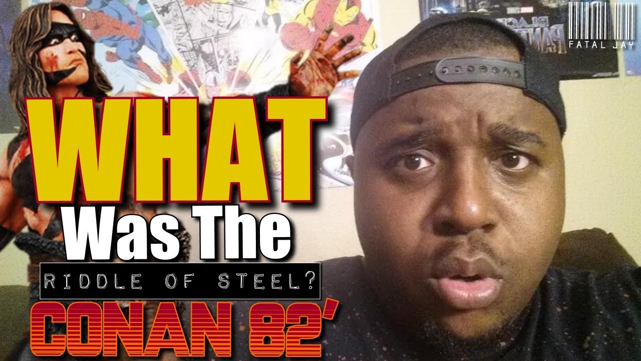 What Was The Riddle Of Steel In Conan The Barbarian 1982? Starring ...
