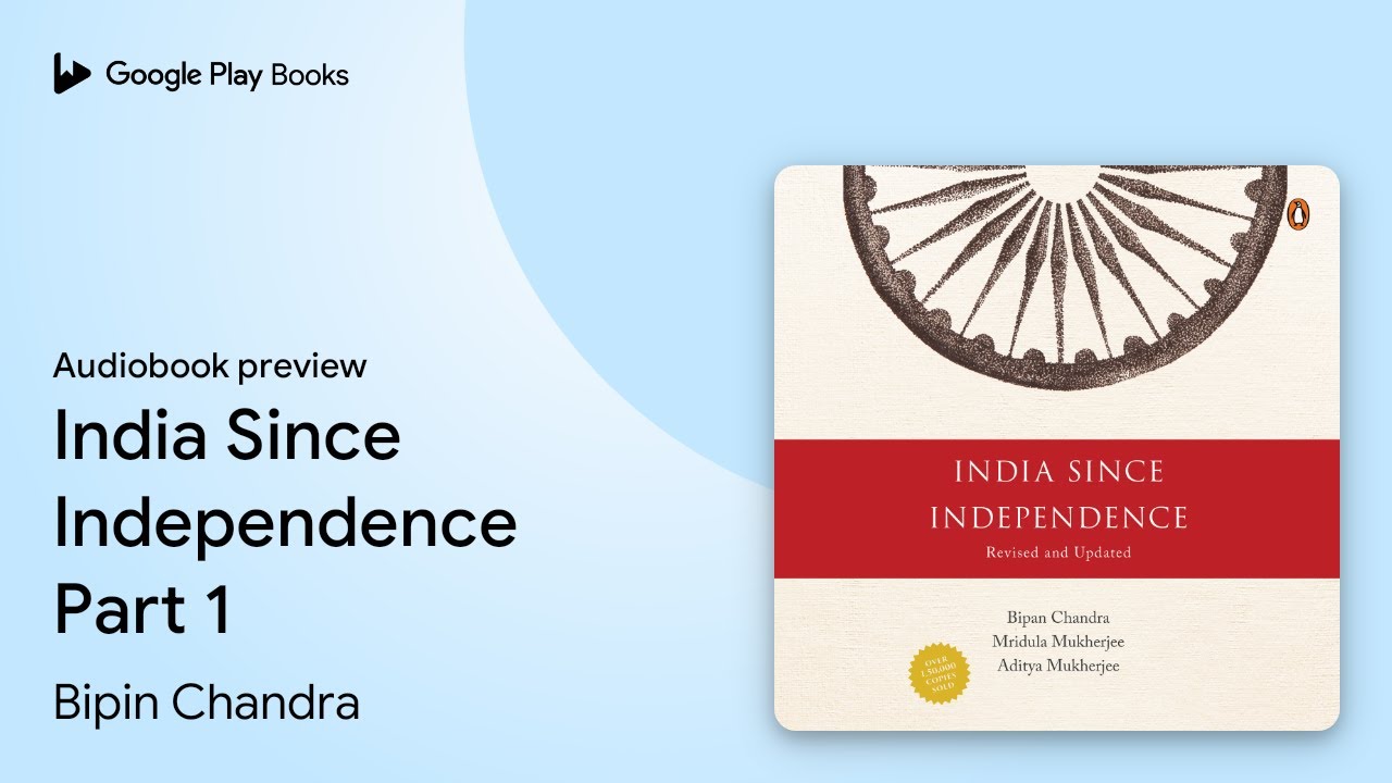 India Since Independence Part 1 by Bipin Chandra · Audiobook preview ...