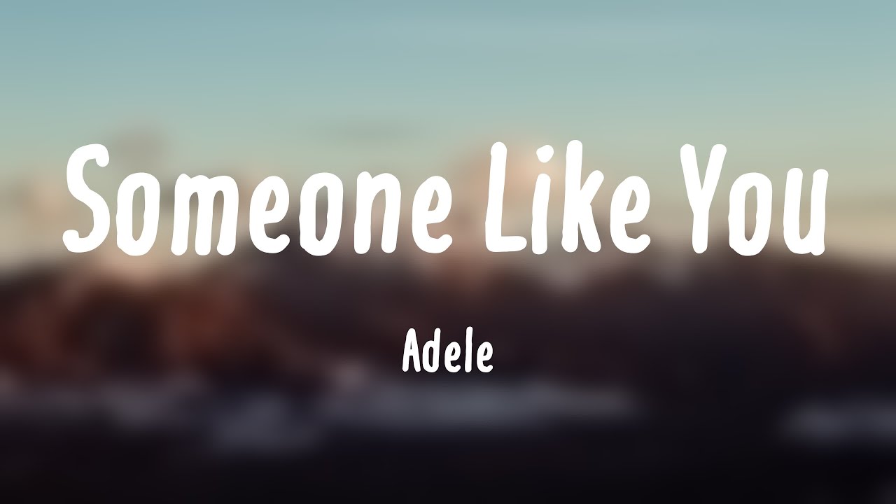 Adele Someone Like You Quotes
