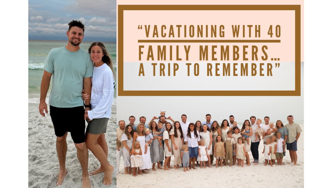 Vacationing with 40 Family Members… A Trip to Remember! - YouTube