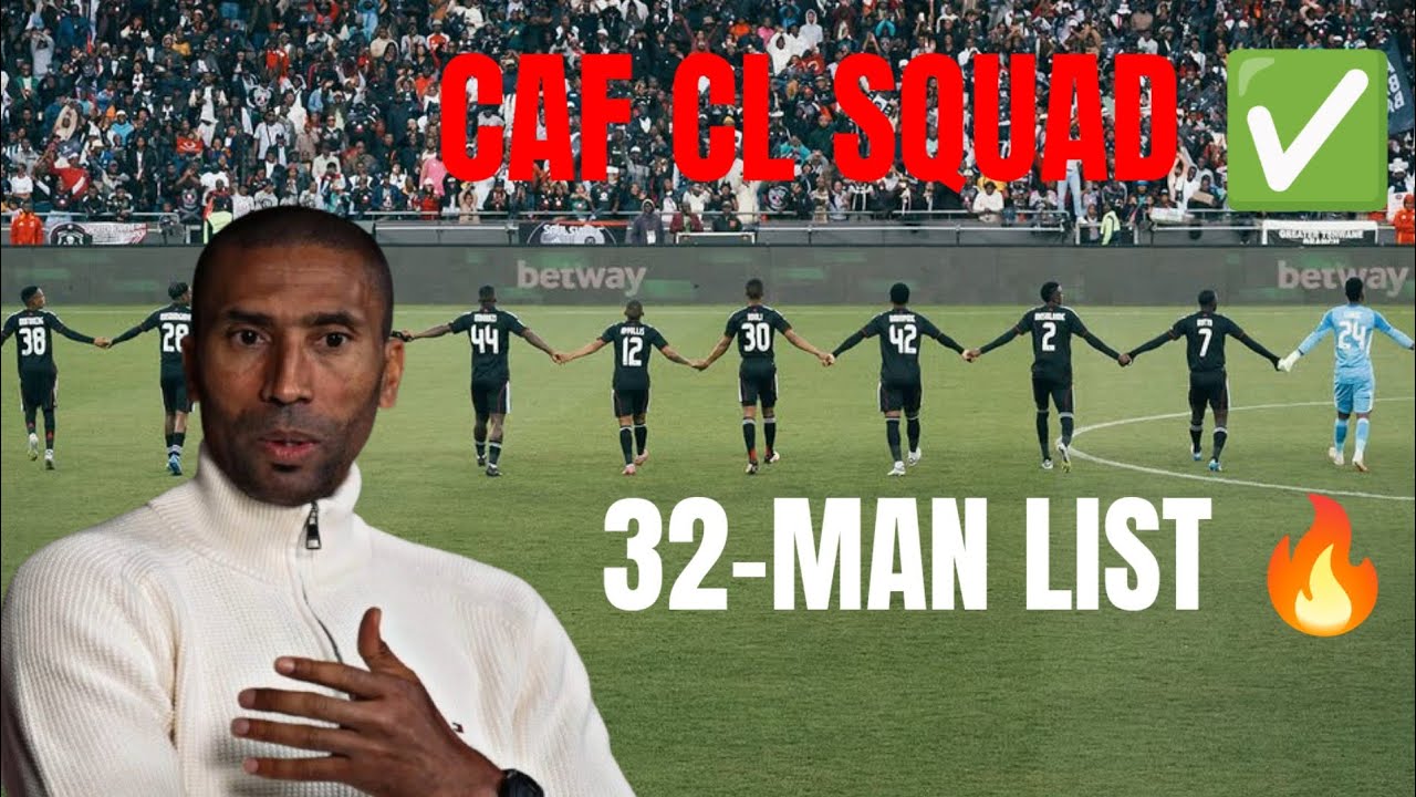 PIRATES CAF CL SQUAD REVEALED 🔥 | FULL 32-MAN LIST & JERSEY NUMBERS ...