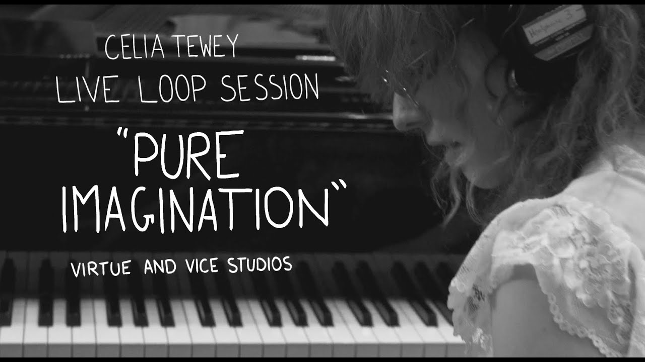 "Pure Imagination" - LIVE Looper Session (Celia Tewey) - YouTube