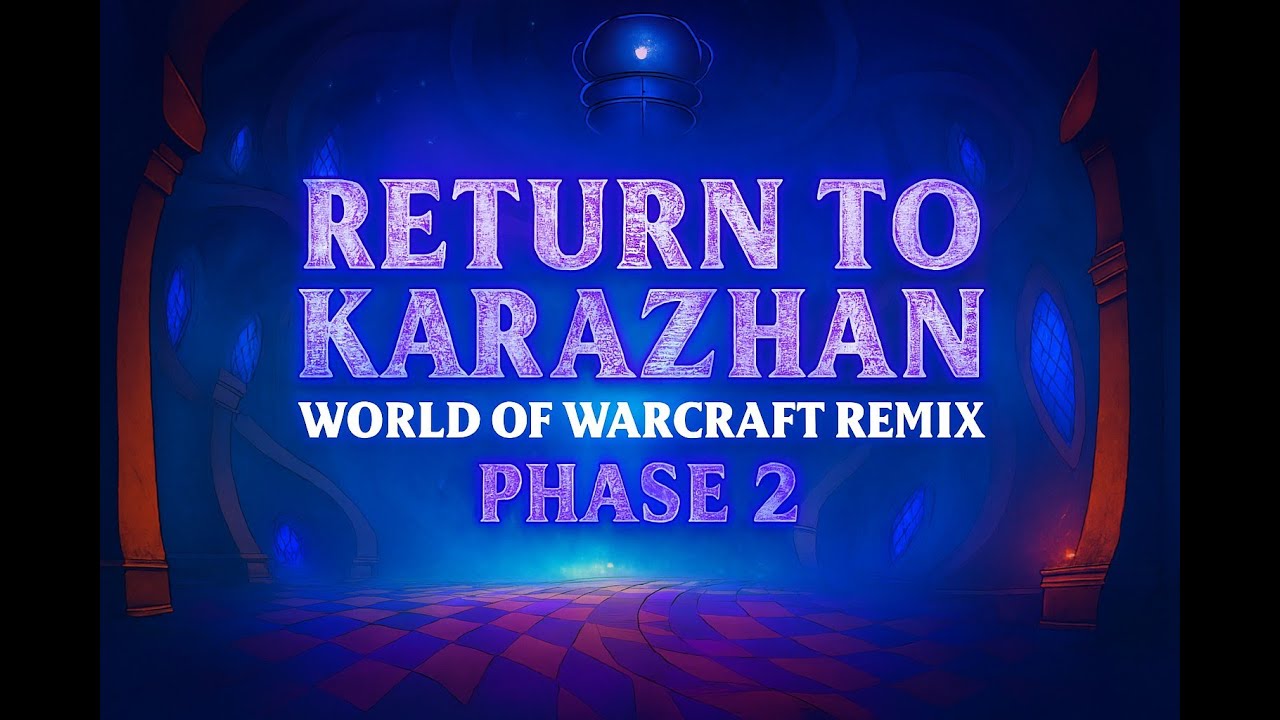 RETURN TO KARAZHAN – WoW Legion Remix Phase 2 Day 15 - YouTube