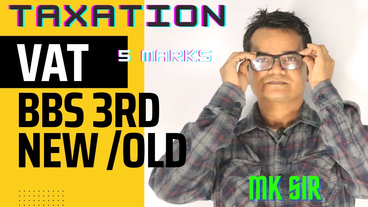 VAT II TAXATION II 5 MARKS IIBBS 3RD YEAR II - YouTube