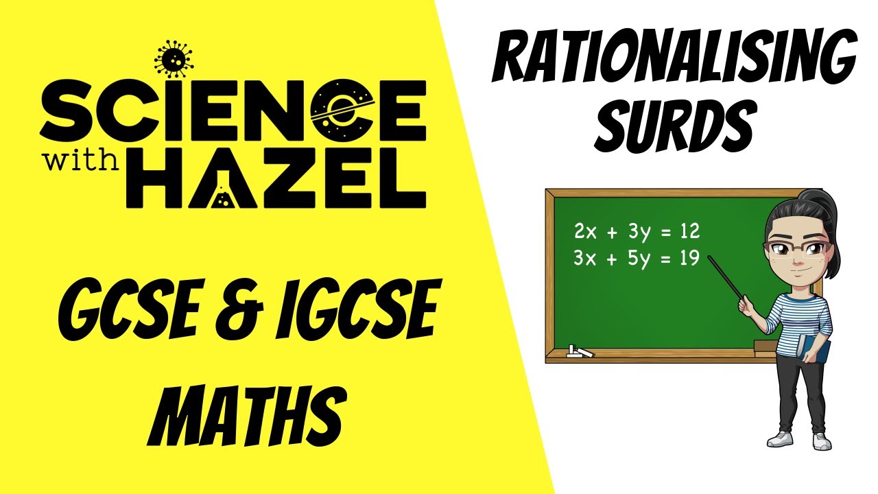 How To Rationalise Surds | GCSE & IGCSE Maths | AQA, Edexcel, CIE, OCR ...