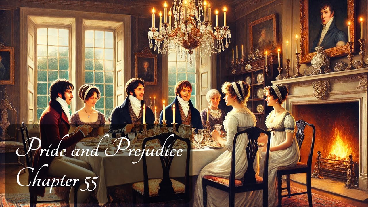 Pride and Prejudice Audiobook Chapter 55 with Classical Music Touches ...