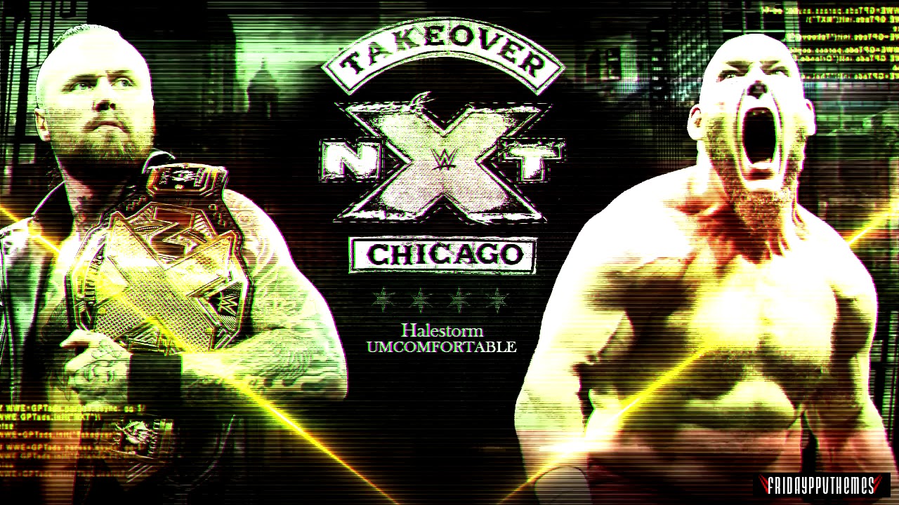 WWE NXT TakeOver: Chicago 2018 1st Official Theme Song - "Uncomfortable ...