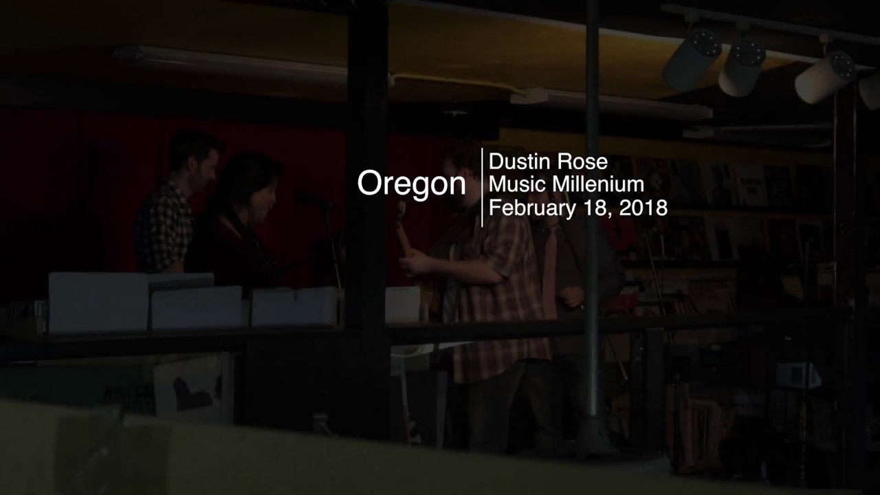 "Oregon" - Dustin Rose - YouTube