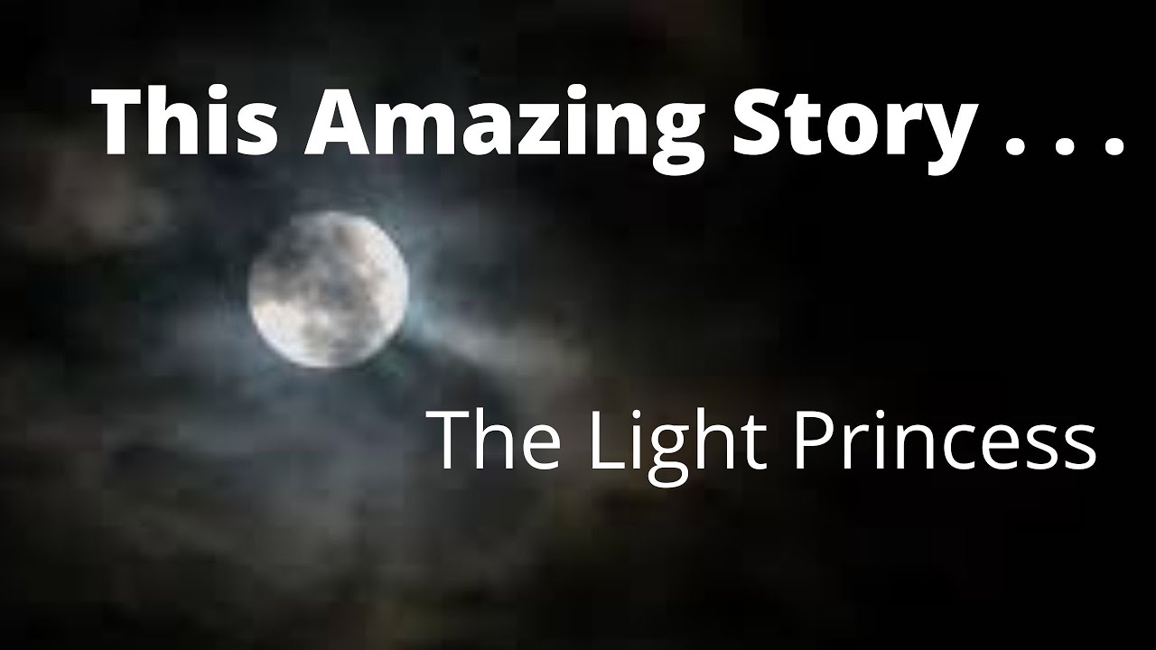 The Light Princess | Fairy tale before Sleep | Crickets Chirping - YouTube