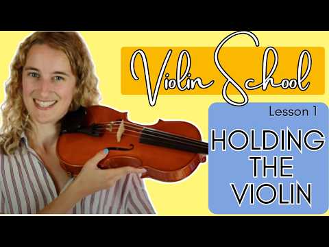 Beginner's Violin School Lesson 1: Holding the Violin!