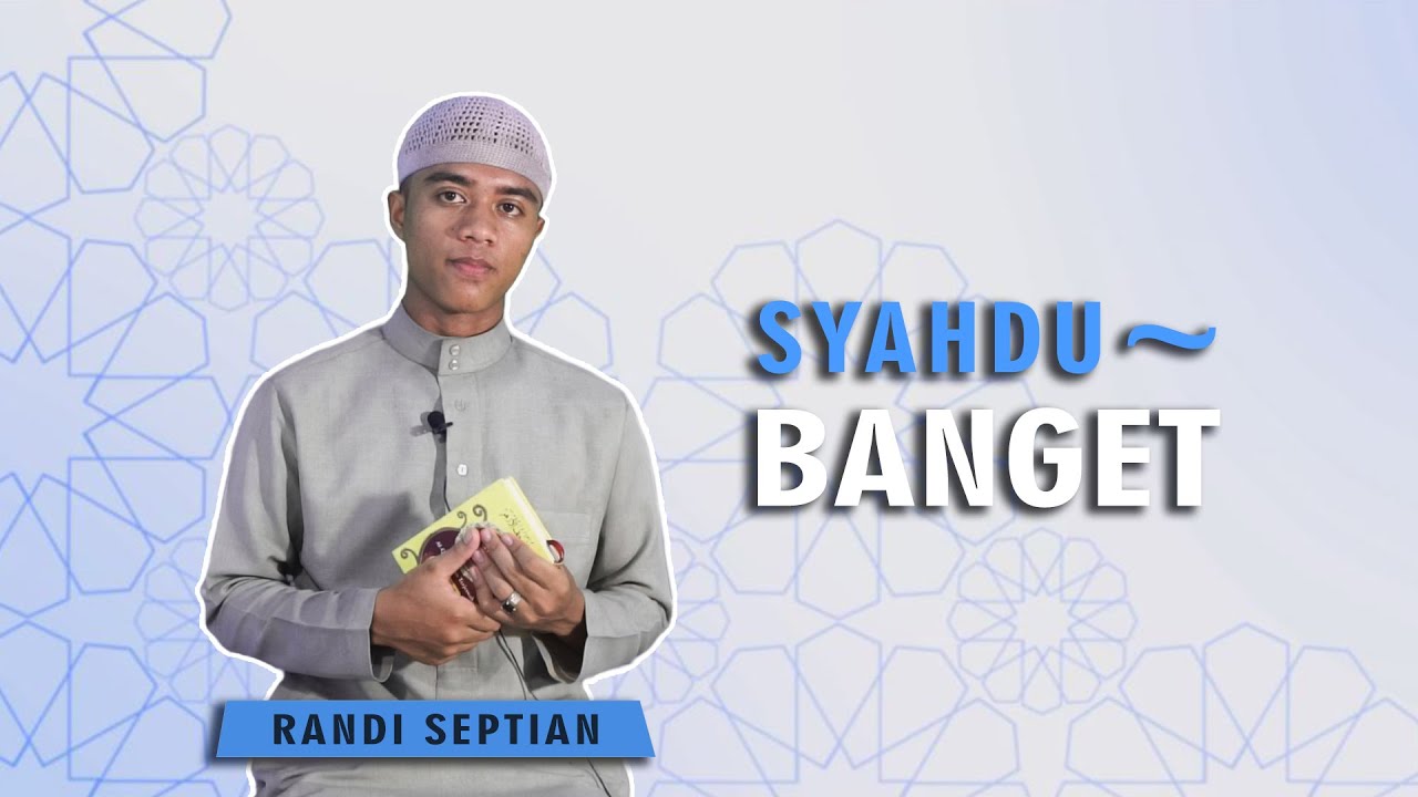 Syahdu Banget | Surat Asy-Syu'ara' Ayat 69-89 (Randi Septian) | Kareem ...