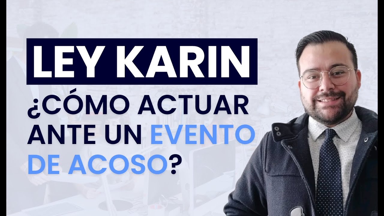 Ley Karin: ¿Cómo actuar ante un evento de Acoso o Discriminación ...