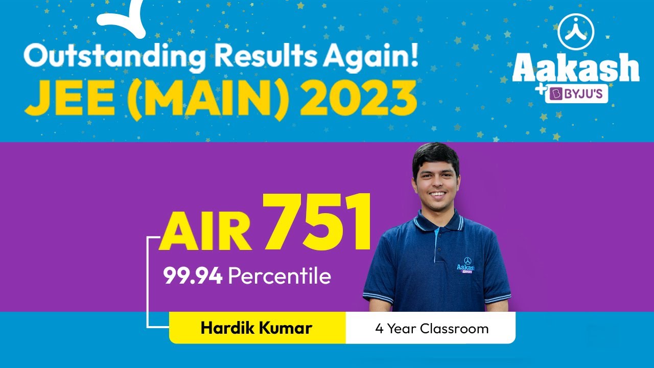 JEE Main 2023 Top Performer: AIR 751 (99.94 percentile) - Hardik Kumar ...