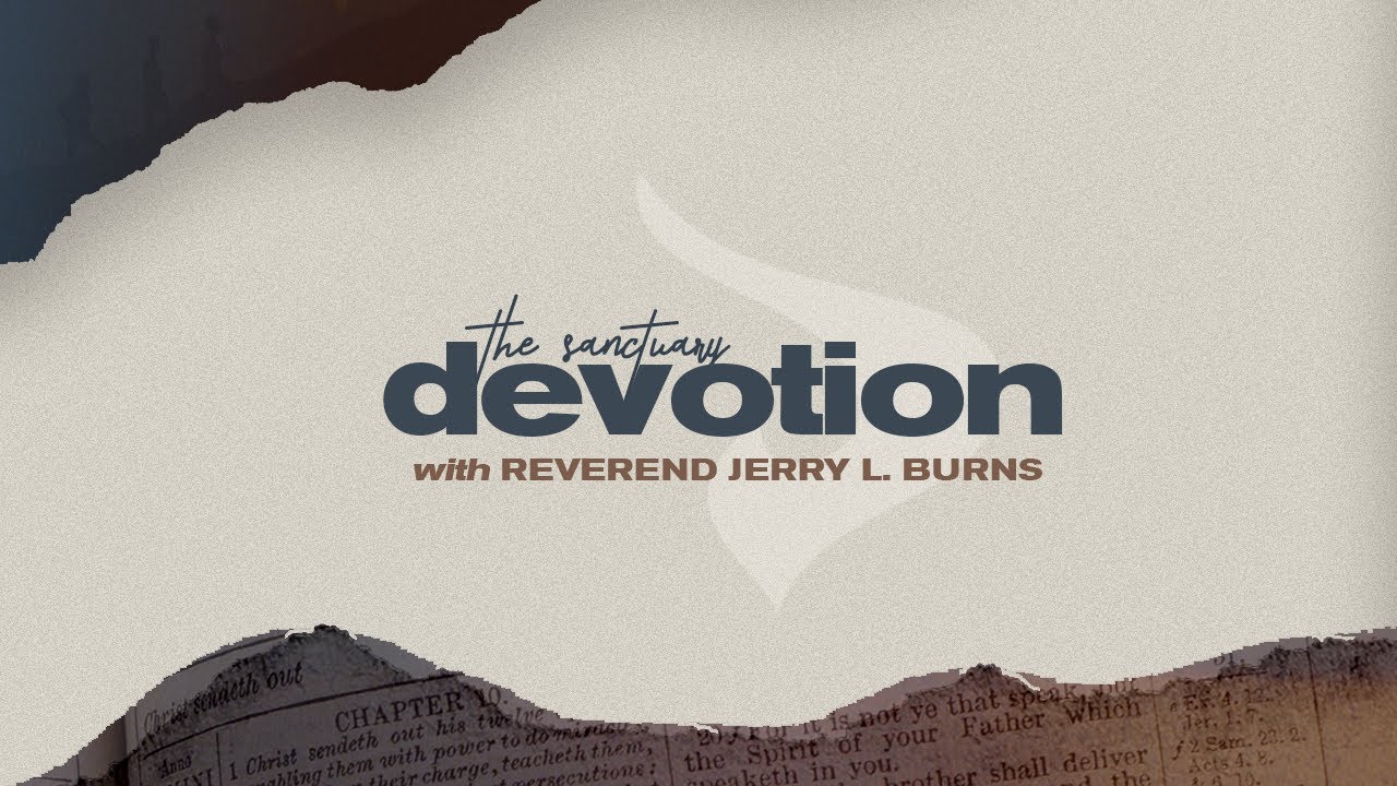 Devotion with Reverend Jerry L. Burns - Day 3 - YouTube