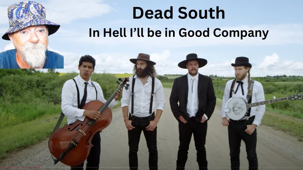 The Dead South, In Hell I'll Be In Good Company, War, and my battle ...
