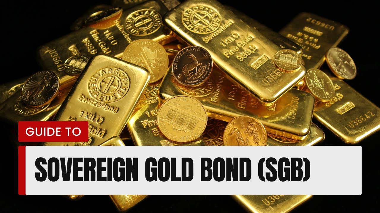 An overall Guide to Sovereign Gold Bonds (SGB) - YouTube