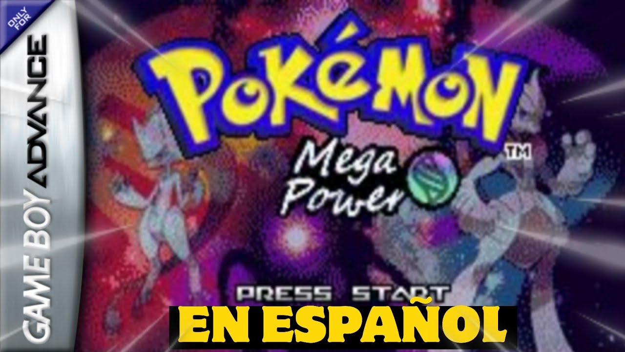 Pokémon Mega Power Hack Rom GBA En Español Con Megaevolucion, Pokémon 1 ...