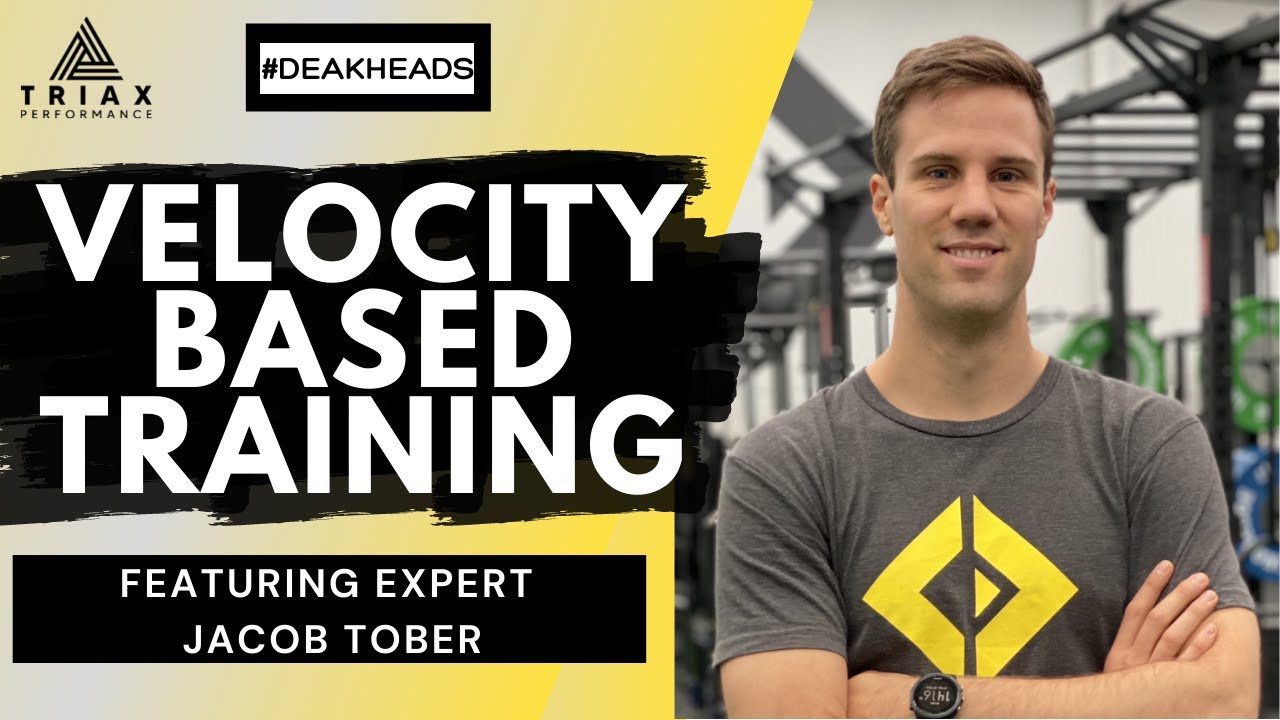 Velocity Based Training explained with Jacob Tober | Metric | DeakHeads ...