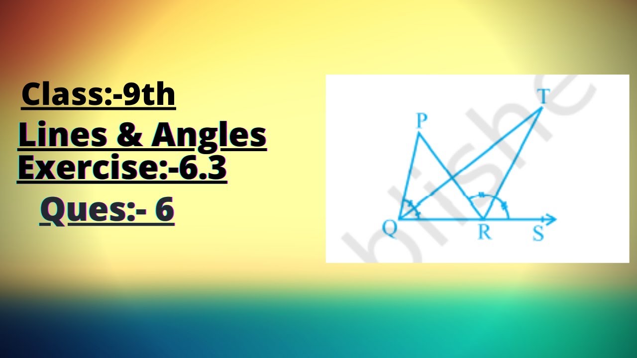 || Lines and Angles || Class - 9th || Ch - 6 || Ex - 6.3 || Ques. - 6 ...