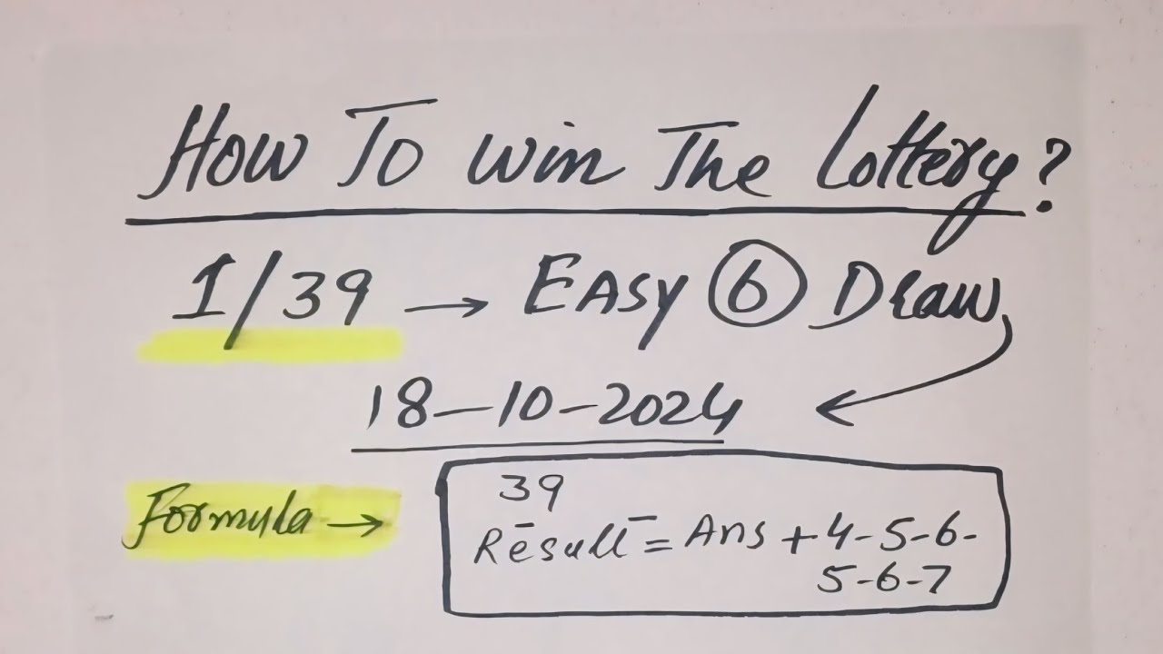 Formula To Win 1/39 Lottery Easy 6 Draw 18 Oct 2024 - YouTube