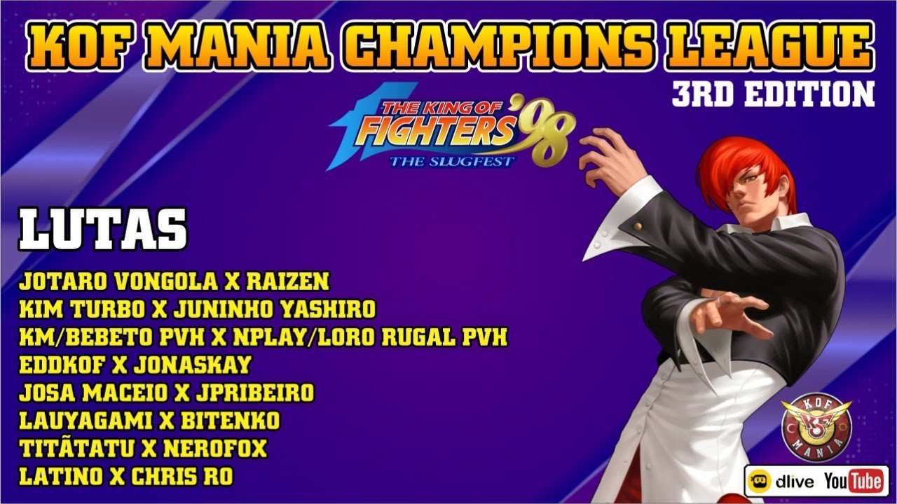 KOF MANIA CHAMPIONS LEAGUE KOF 98 - 2# - YouTube