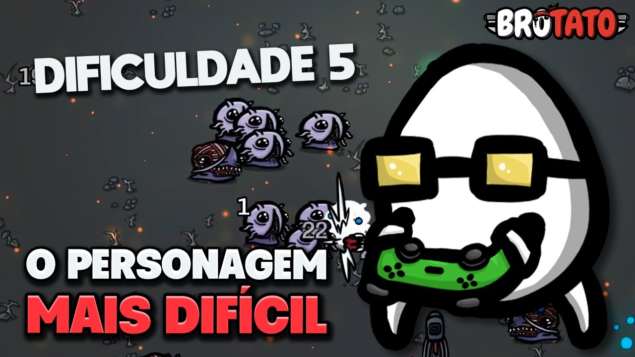 BROTATO: Tentando derrotar a dificuldade 5 com o personagem MAIS DIFÍCIL! STREAMER! - YouTube