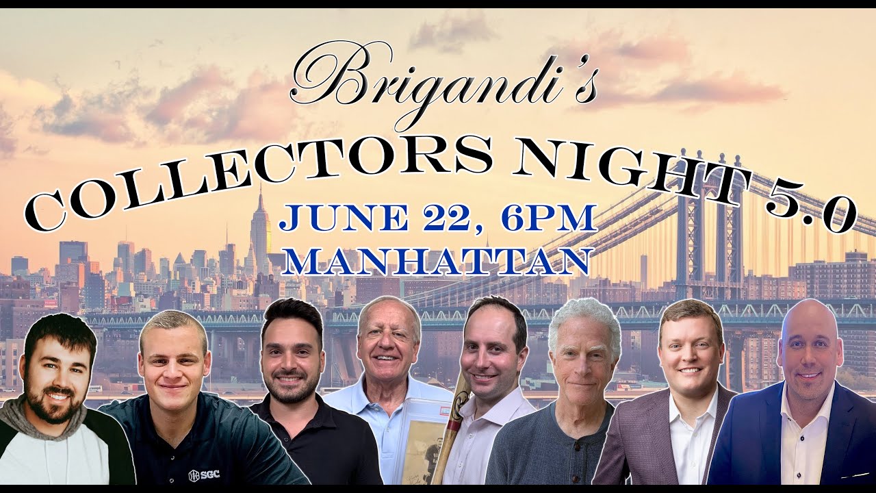 Brigandi's Collectors Night 5.0 | 6-22-23 LIVE (Dwyer, Steinberg ...