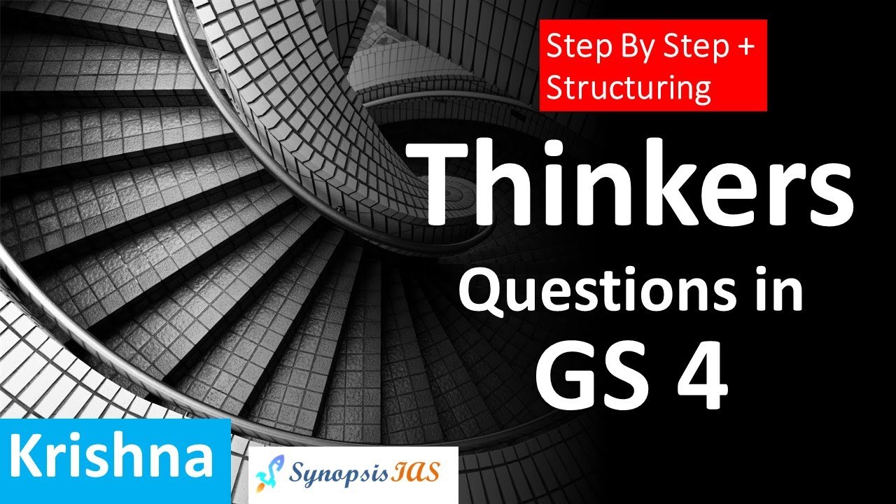 Step by Step Approach - Thinkers Questions in GS 4 | Mastering GS 4 ...