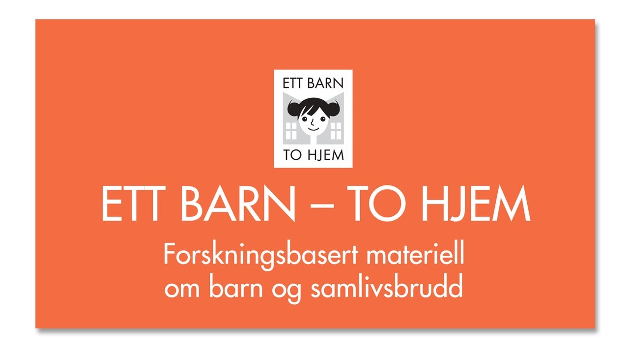 Ett barn -- to hjem - YouTube