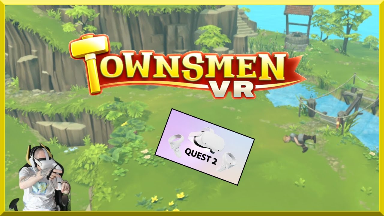 TOWNSMEN VR | OCULUS QUEST 2 GAMEPLAY | NEW UPDATED VERSION - YouTube