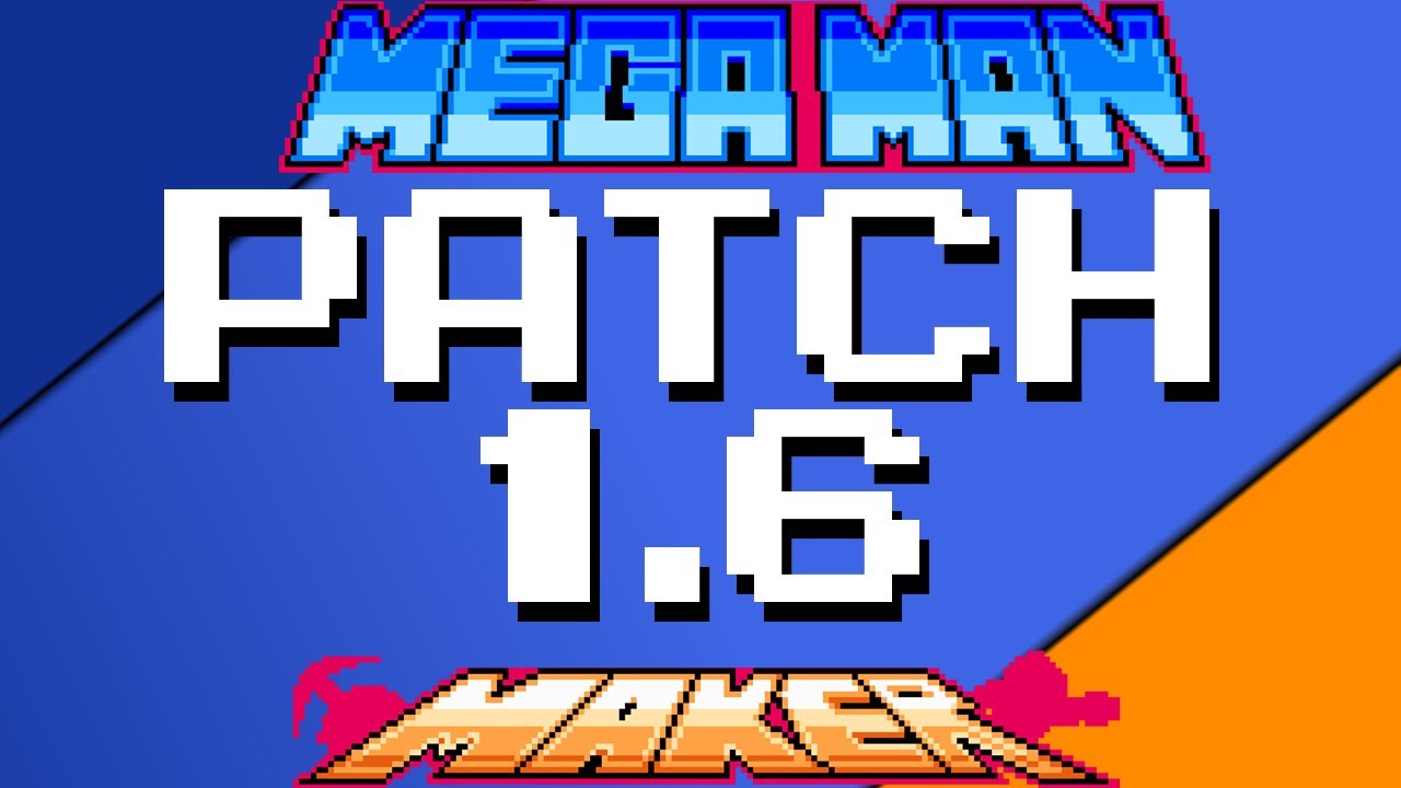 Mega Man Maker - Patch 1.6 Showcase - YouTube