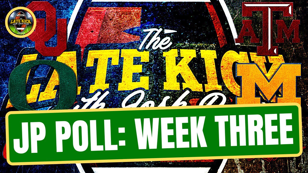 JP Poll: Week THREE Top 25 Power Ratings (Late Kick Cut) - YouTube