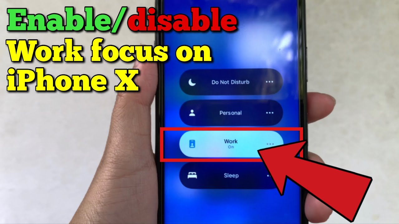 How to enable or disable work focus on iPhone X - YouTube