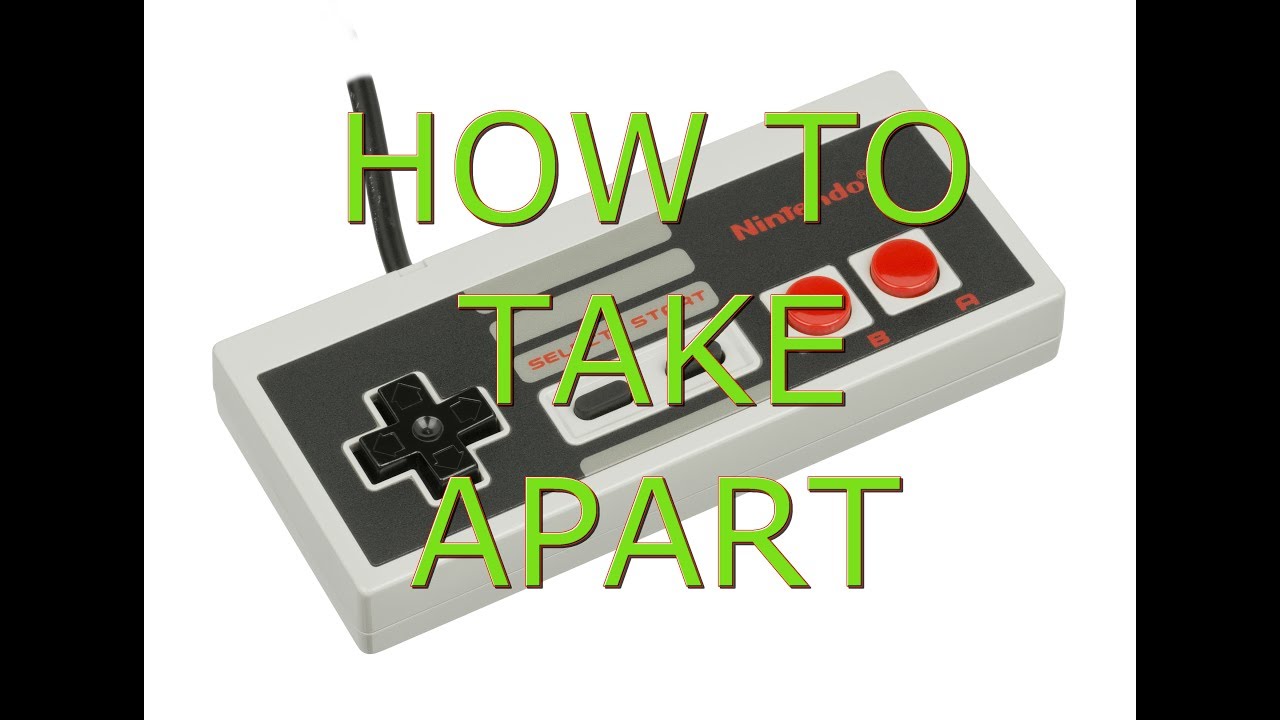 Step By Step: How To Disassemble and Reassemble Original Nintendo ...